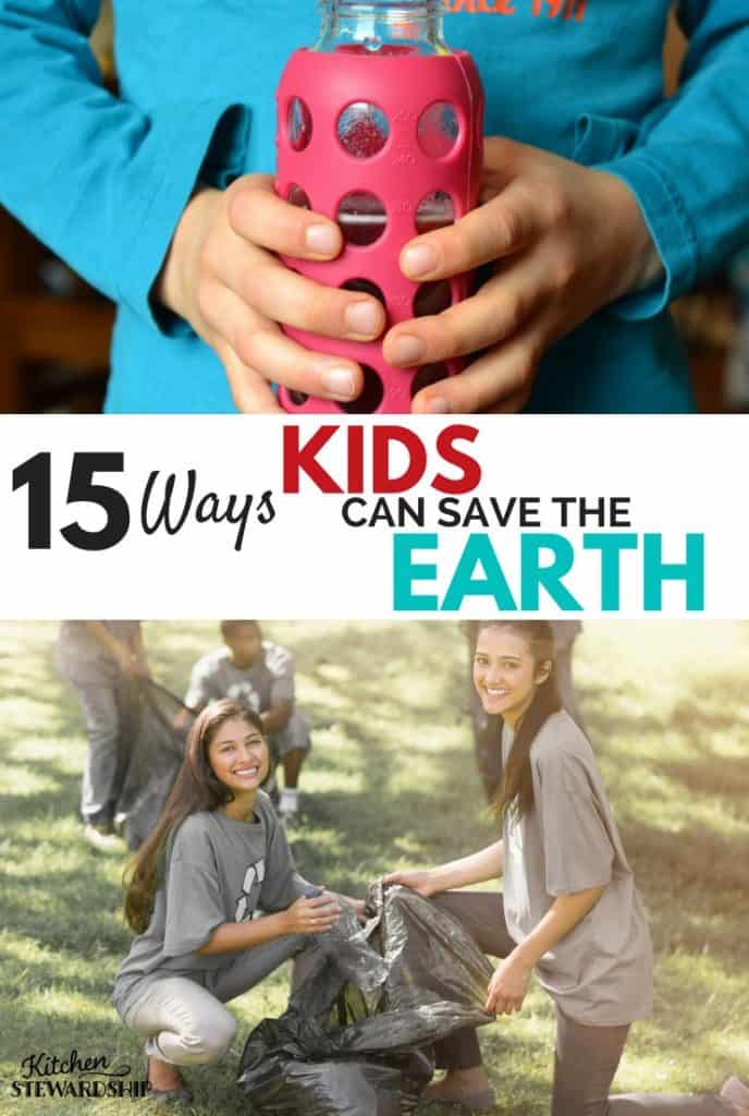 15 Ways KIDS Can Save the Earth
